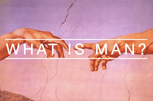 what is man? – spreading the fame